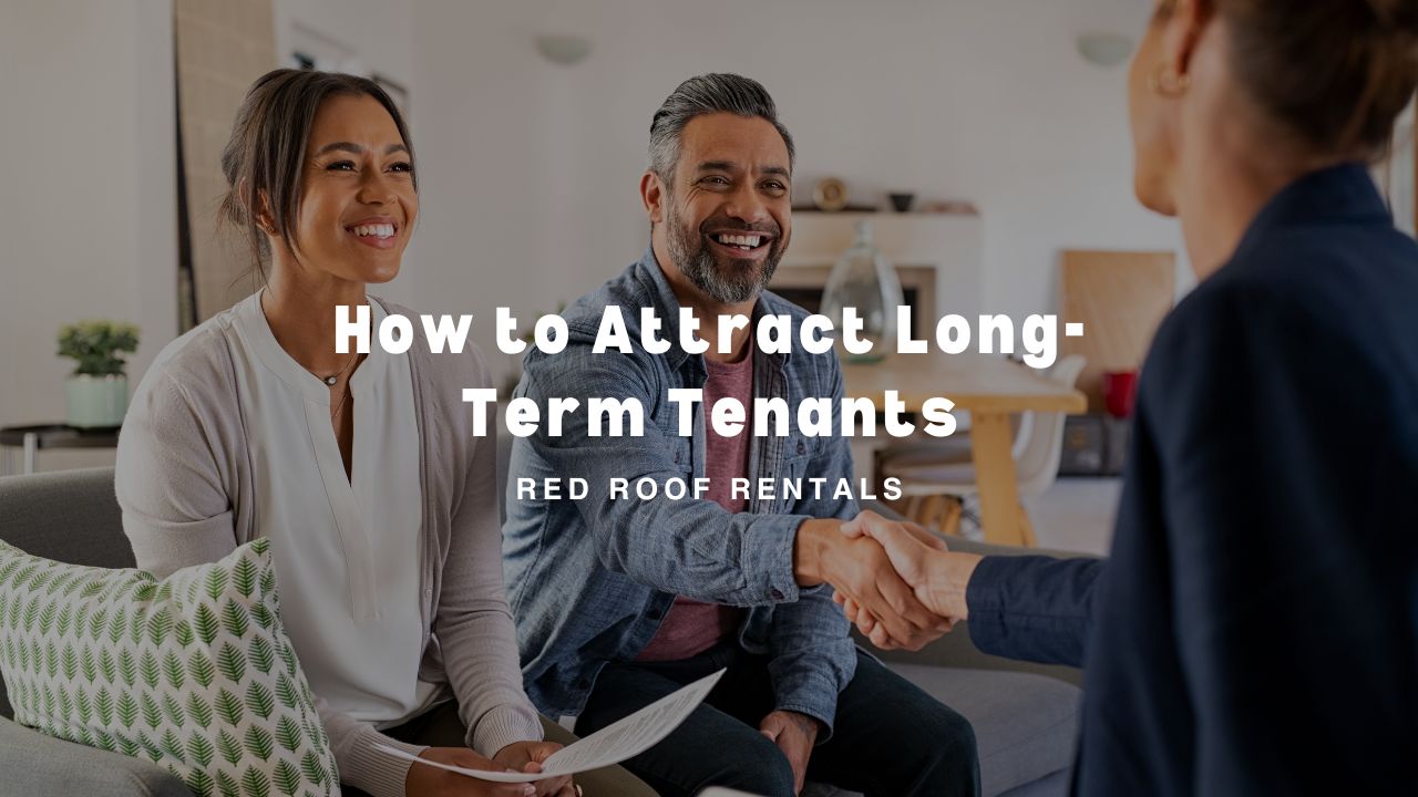 Top Tips for Attracting a Long-Term Renter